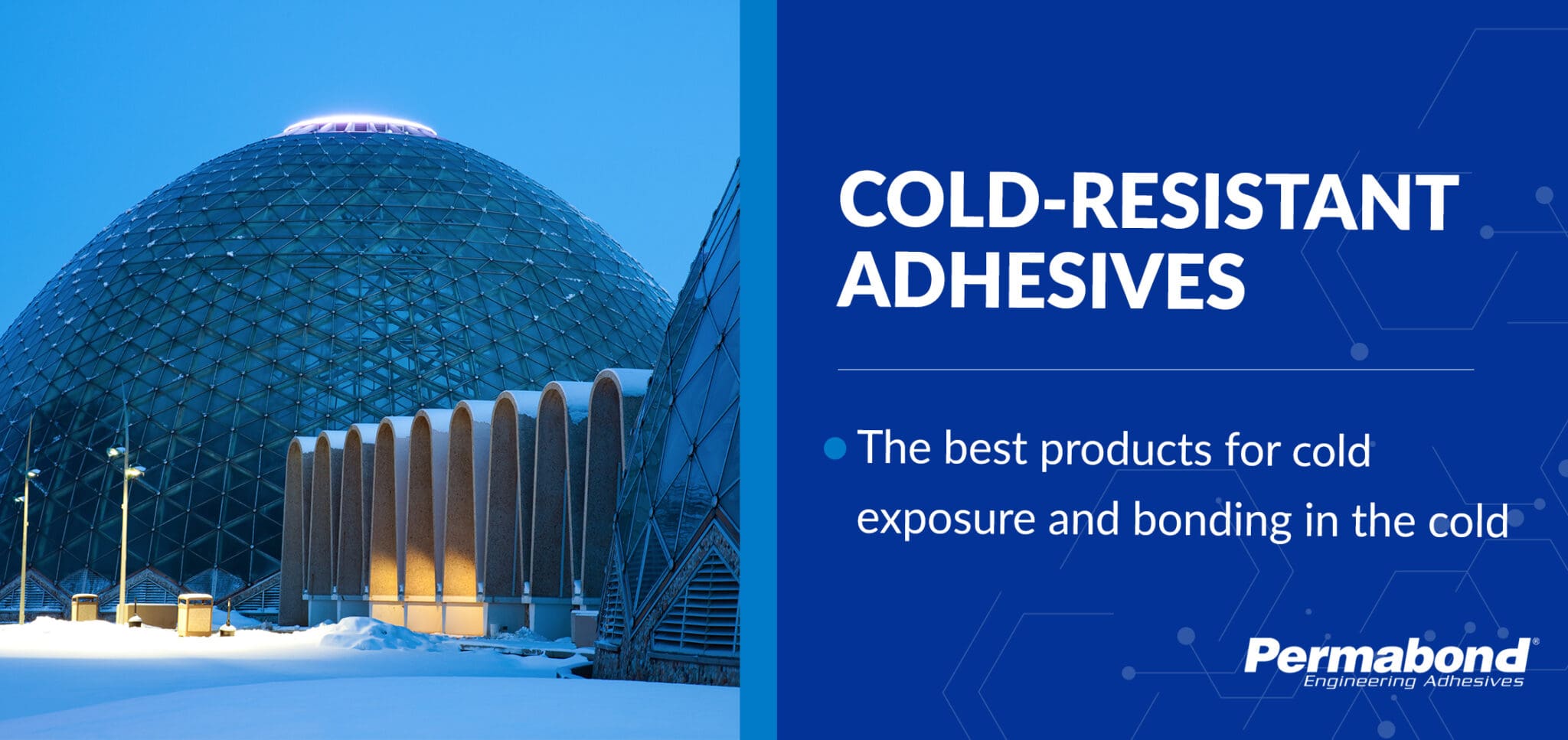 What’s the Best Adhesive for Cold Temperatures?